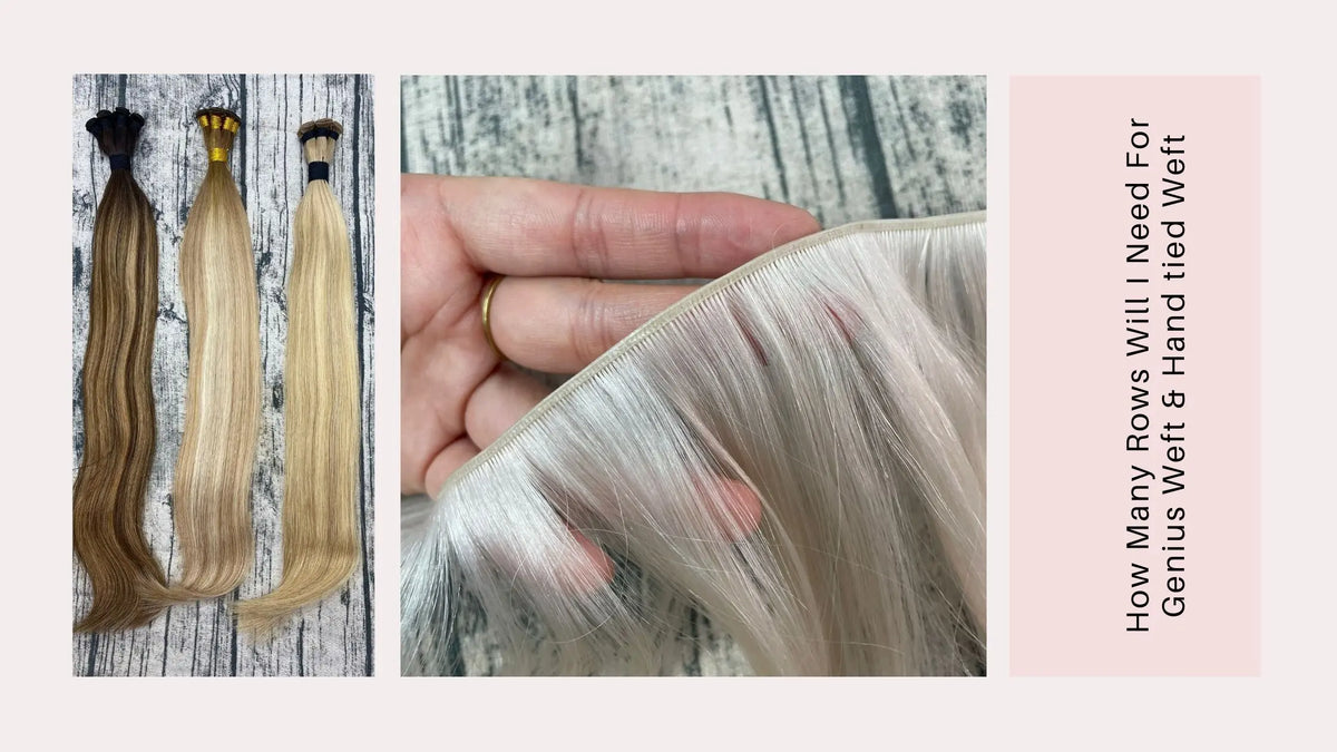 How Many Rows Will I Need For Genius Weft & Hand tied Weft – Cooviphair