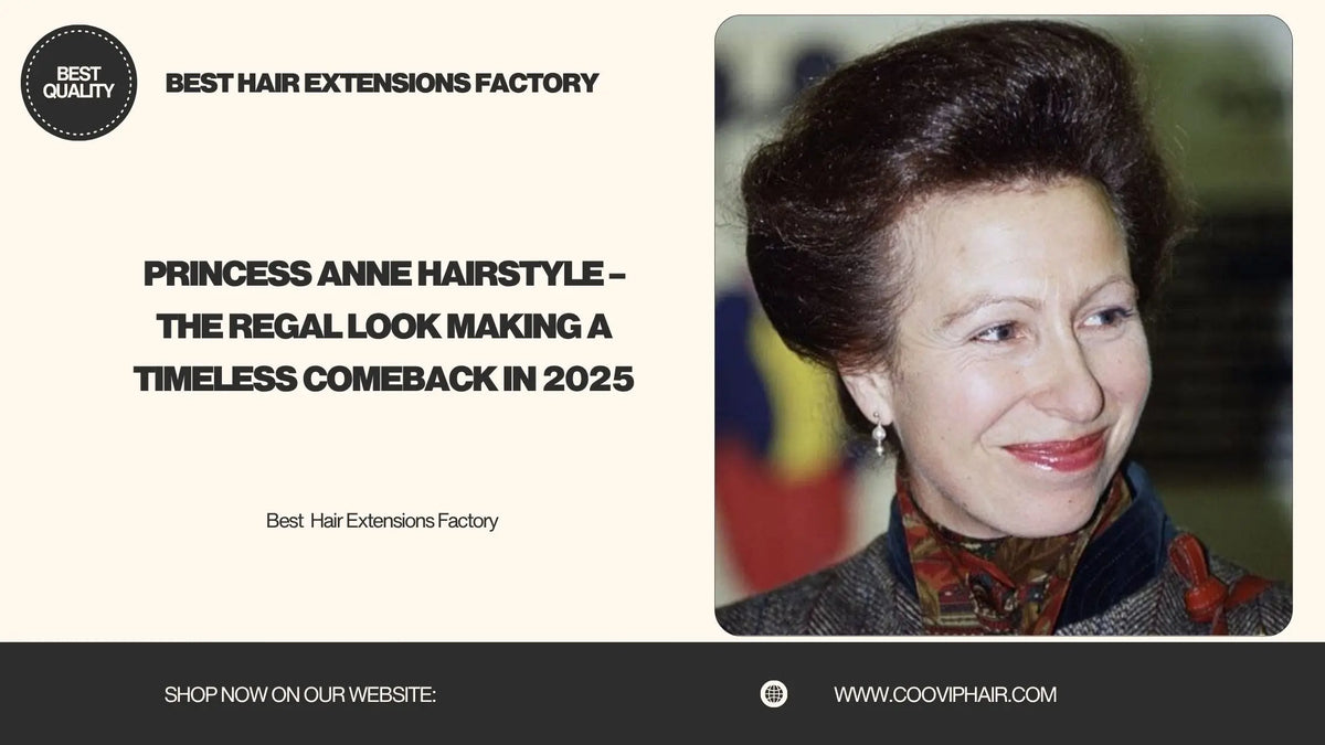 Princess Anne Hairstyle 2025 | The Regal Look Making a Comeback ...